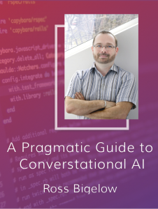 A Pragmatic Guide to Conversational AI – Simple Book Publishing