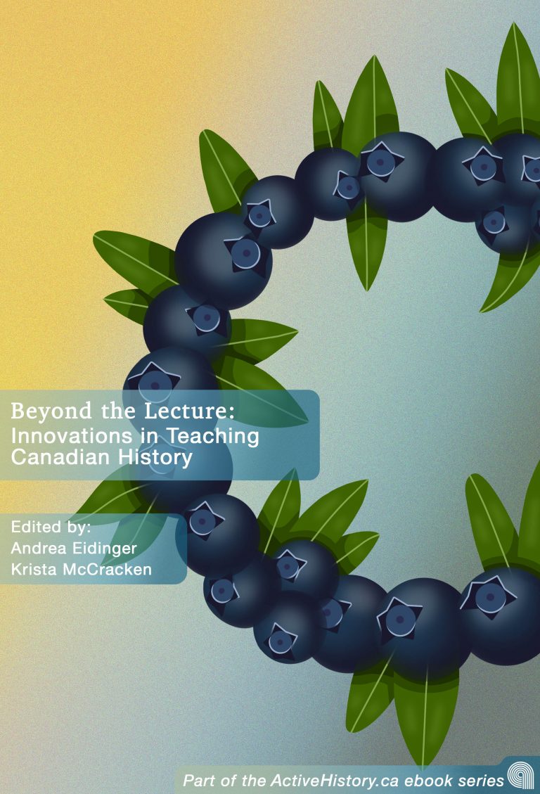 Beyond The Lecture: Innovations in Teaching Canadian History – Simple ...